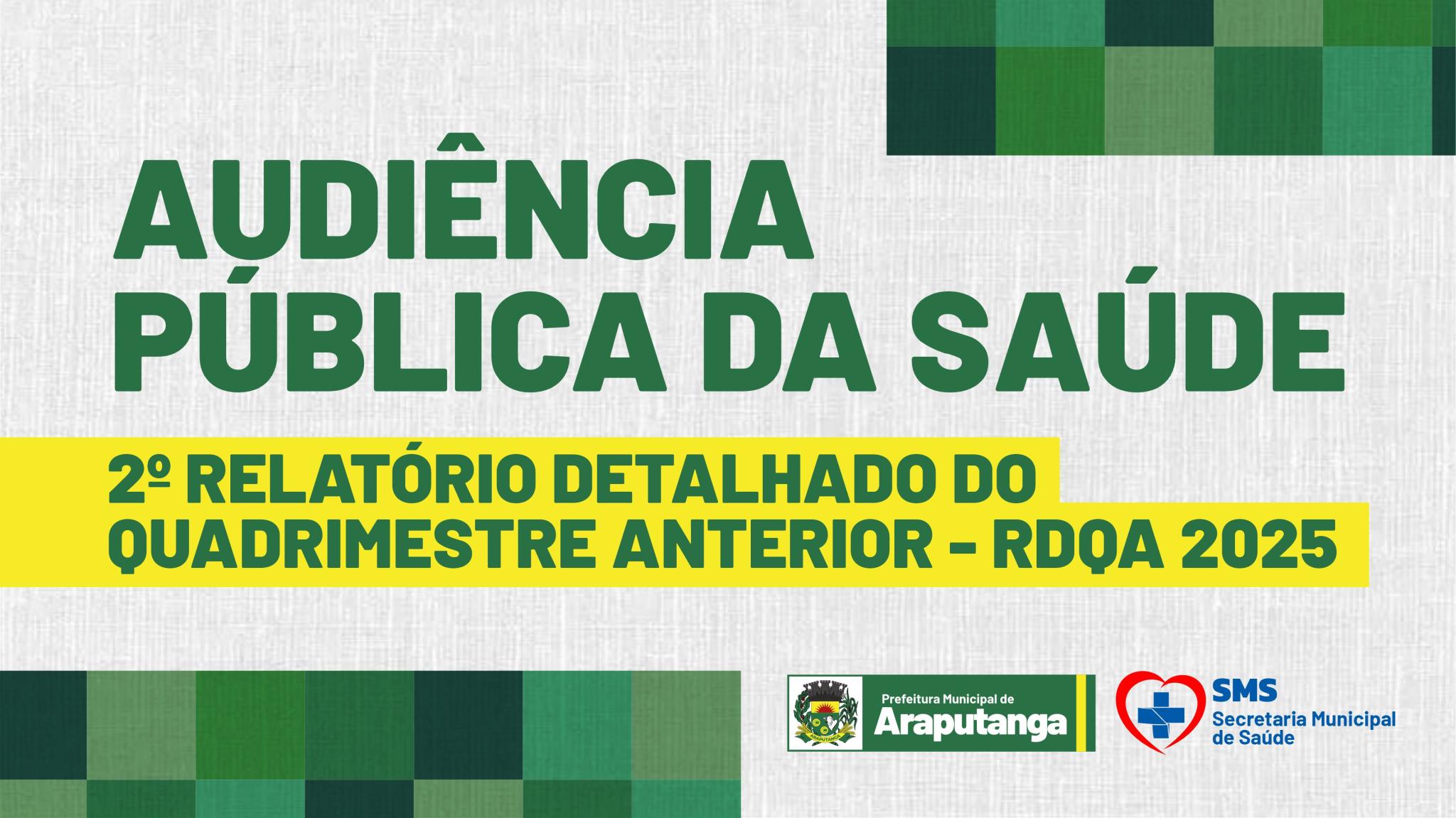 AUDIÊNCIA PÚBLICA DA SAÚDE | 2º RDQA - Prefeitura Municipal de Araputanga